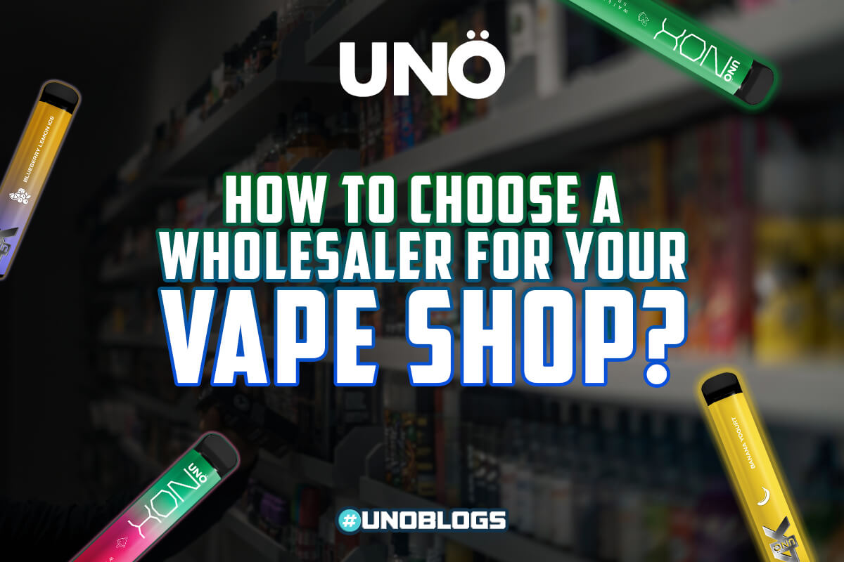 How to Choose a Wholesaler for Your Vape Shop?